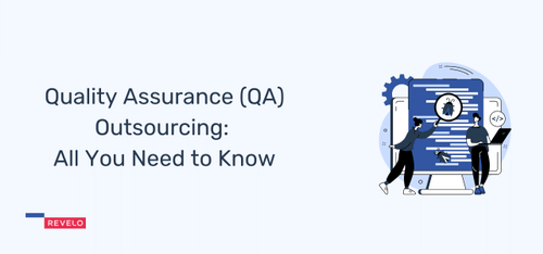 Quality Assurance Qa Outsourcing All You Need To Know